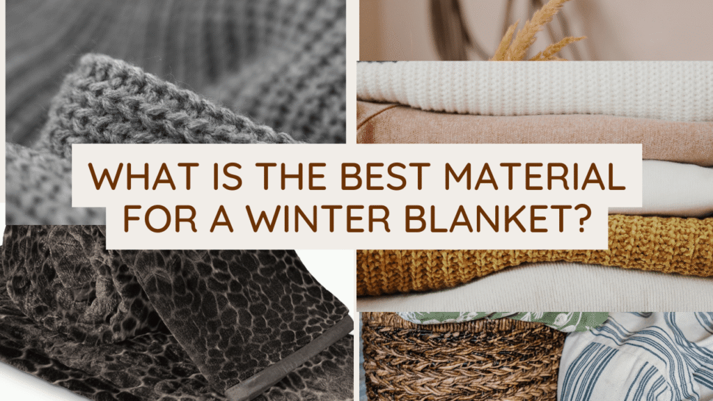What Is the Best Material for a Winter Blanket? A Complete Guide to ...